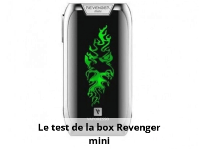 Le test de la box Revenger mini - Neovapo
