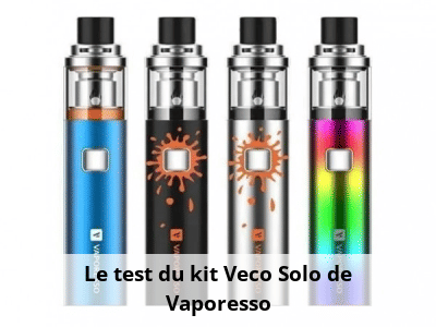 Le test du kit Veco Solo de Vaporesso - Neovapo